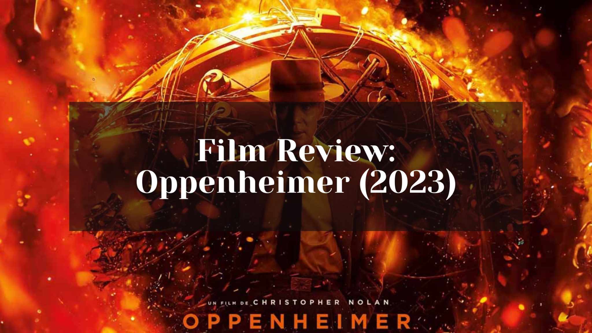 Review: Oppenheimer (2023) – Film – Excuse This Honesty